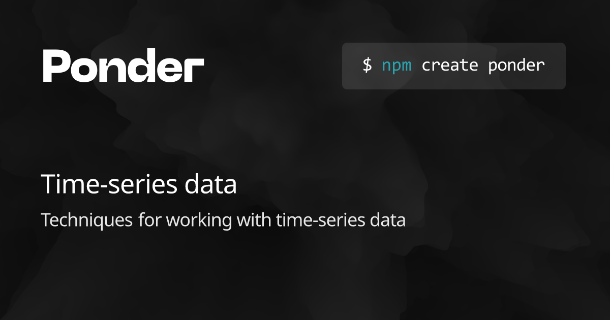 Time-series data – Ponder